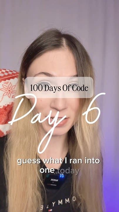 Day 6️⃣ Of 1️⃣0️⃣0️⃣ Days Of Code Challenge 100daysofcode Internship Frontend Code Youtube