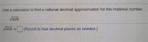 Solved Use A Calculator To Find A Rational Decimal