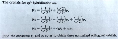 Solved The Orbitals For Sp2 Hybridization Are W1 5 A S A Z Wa Uss