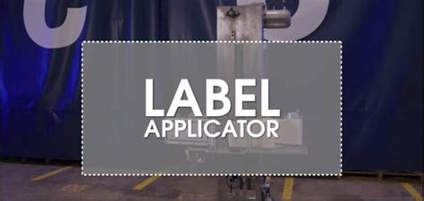 Automated Label Applicator Labeling Equipment C3 Corporation