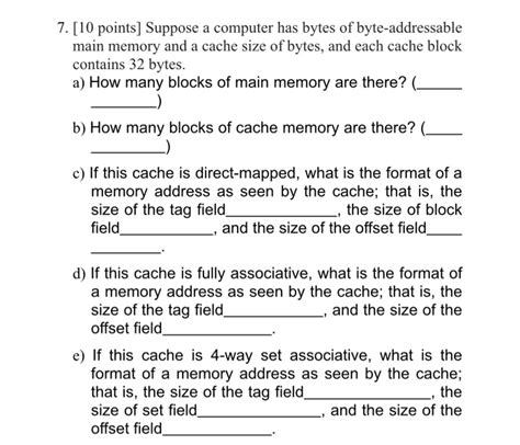 solved 7 [10 points] suppose a computer has bytes of
