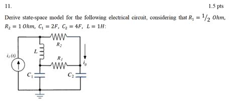 Solved 1 5 Pts Derive State Space Model For The Following