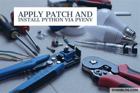 Python How To Apply Patch To Python And Install Python Via Pyenv