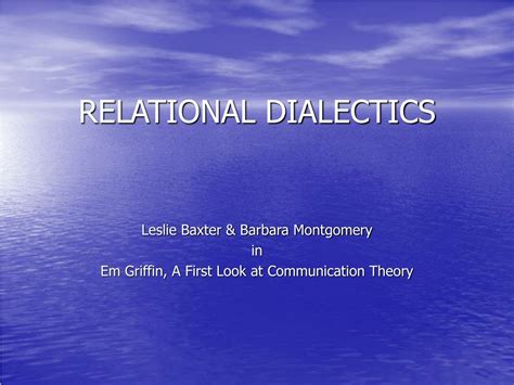 Ppt Relational Dialectics Theory In Communication Powerpoint Presentation Id 9528854
