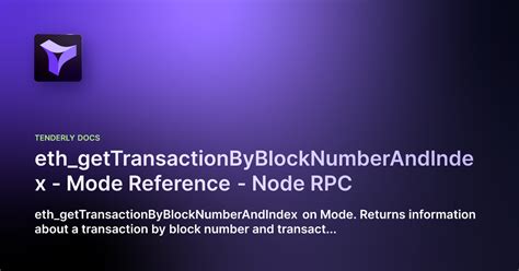 Ethgettransactionbyblocknumberandindex Mode Reference Node Rpc