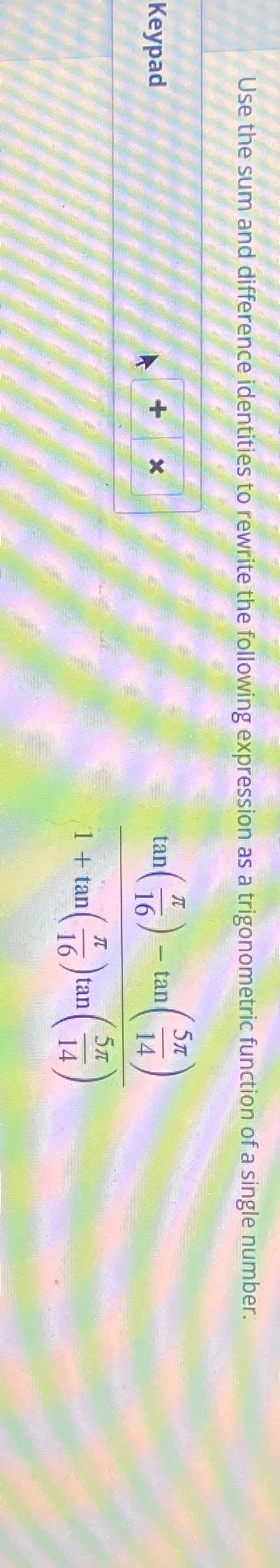 Solved Use The Sum And Difference Identities To Rewrite The