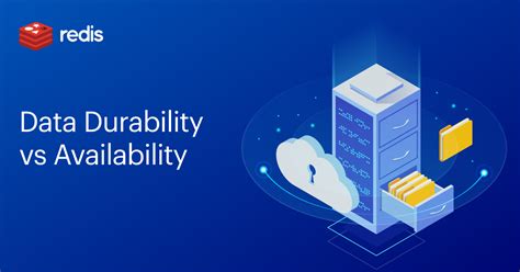 Data Durability Vs Data Availability Streaming Video Helps Explain Redis