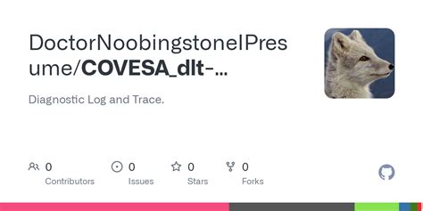 Github Doctornoobingstoneipresume Covesa Dlt Daemon Diagnostic Log And Trace