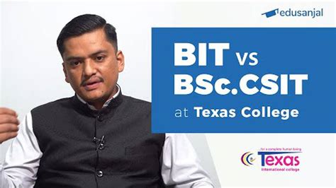 Bit Vs Bsc Csit Texas College Edusanjal