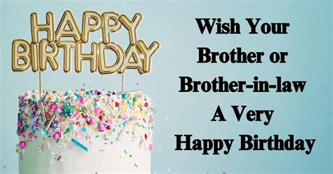 63 Ways To Wish Your Brother Or Brother In Law Birthday