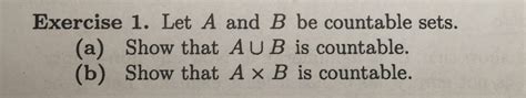 Solved Exercise Let A And B Be Countable Sets A Show Chegg
