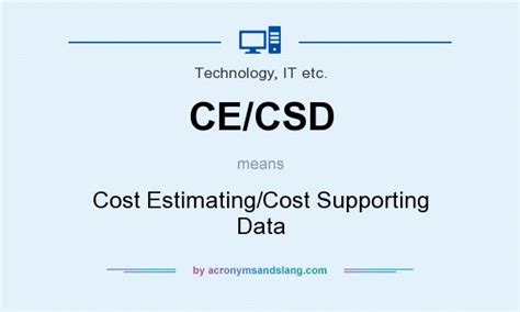 What Does Ce Csd Mean Definition Of Ce Csd Ce Csd Stands For Cost Estimating Cost