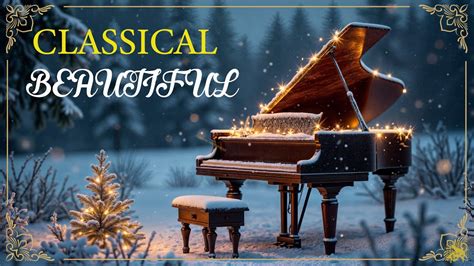 20 Most Beautiful Classical Music Pieces Relaxing Classical Music🎹