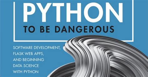 Learn Enough Python To Be Dangerous Software Development Flask Web