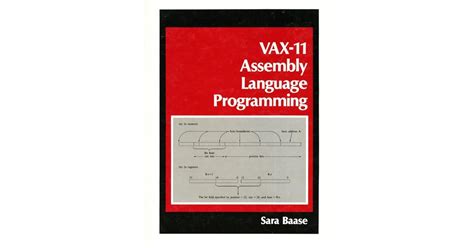 Vax 11 Assembly Language Programming By Sara Baase