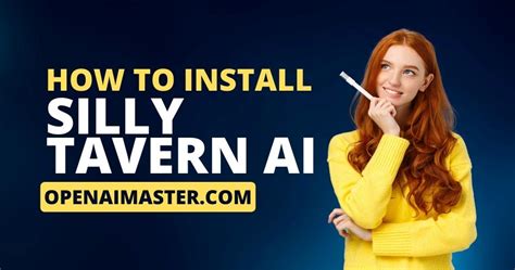 How To Install Silly Tavern Ai