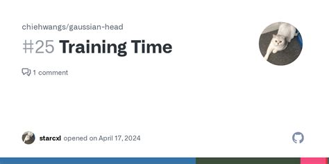 Training Time Issue Chiehwangs Gaussian Head Github