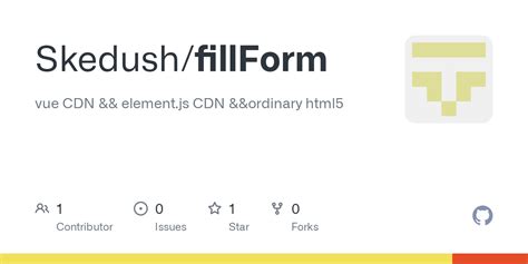 GitHub Skedush FillForm Vue CDN Element Js CDN Ordinary Html