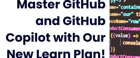 Enhance Your Coding Workflow With Our Github And Github Copilot Learn
