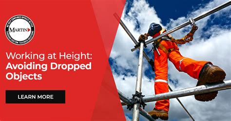 Working At Height Dropped Objects Martin Supply