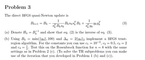 Solved Problem 3the Direct Bfgs Quasi Newton Update