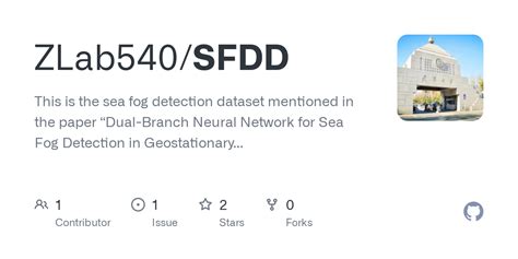 Github Zlab540sfdd This Is The Sea Fog Detection Dataset Mentioned
