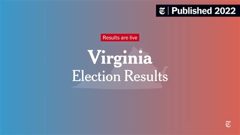 Virginia Election Results 2022 The New York Times