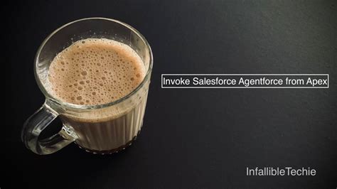 Invoke Salesforce Agentforce From Apex Infallibletechie