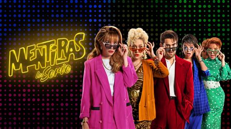 ‎mentiras La Serie Apple Tv