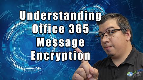 Understanding Office 365 Message Encryption A Seamless Approach To Email Protection Ms Cloud Bros