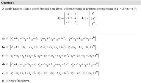 Solved Question A Matrix Function A And A Vector Function Chegg Com