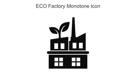Eco Factory Monotone Icon In Powerpoint Pptx Png And Editable Eps Format Ppt Presentation