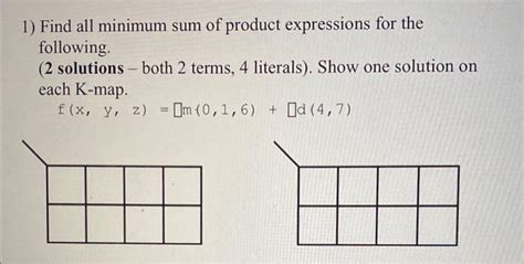 solved 1 find all minimum sum of product expressions for