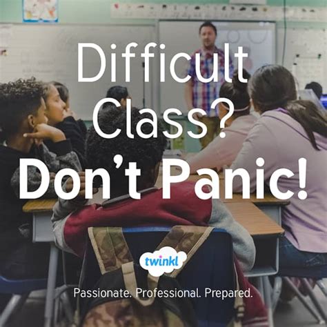 Difficult Class Dont Panic Twinkl