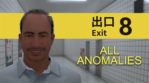 Exit 8 All Anomalies Youtube