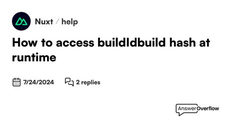 How To Access Buildidbuild Hash At Runtime Nuxt