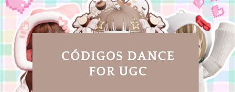 Códigos Dance for UGC octubre Códigos gratis