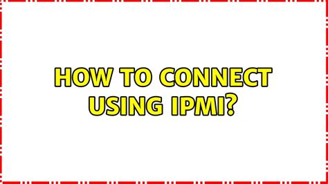 How To Connect Using IPMI YouTube