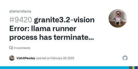Granite32 Vision Error Llama Runner Process Has Terminated Ggml