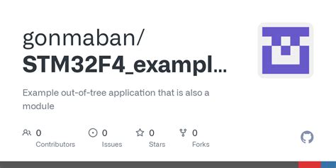 Github Gonmabanstm32f4examples Example Out Of Tree Application That Is Also A Module