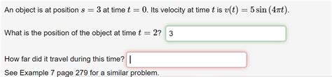 Solved An Object Is At Position S 3 At Time T 0 Its