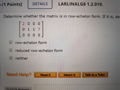 solved determine whether the matrix is in row echelon form