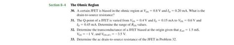 Solved The Ohmic Region 30 A Certain Jfet Is Biased In The
