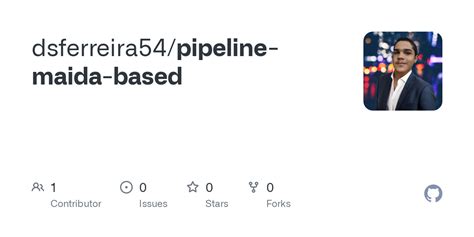 Github Dsferreira54pipeline Maida Based