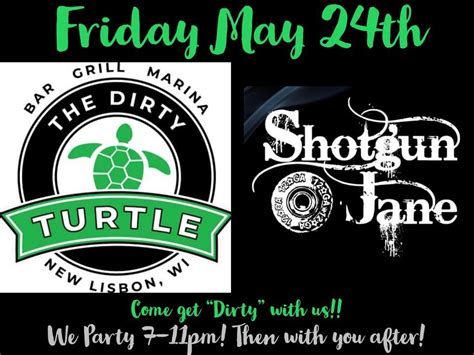 Shotgun Jane The Dirty Turtle The Dirty Turtle New Lisbon 24 May