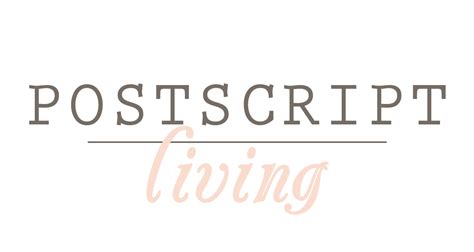 Welcome To Postscript Living