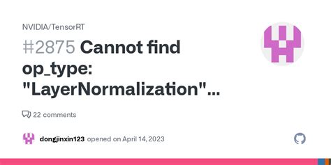 Cannot Find Optype Layernormalization When Convert The Onnx Model Using Tensorrt 86