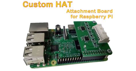 Customised HAT Attachment Board For Raspberry Pi