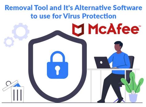 Best Mcafee Removal Tool To Uninstall Mcafee And Its Alternative