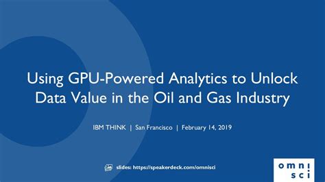 using gpu powered analytics to unlock data value in the oil and gas